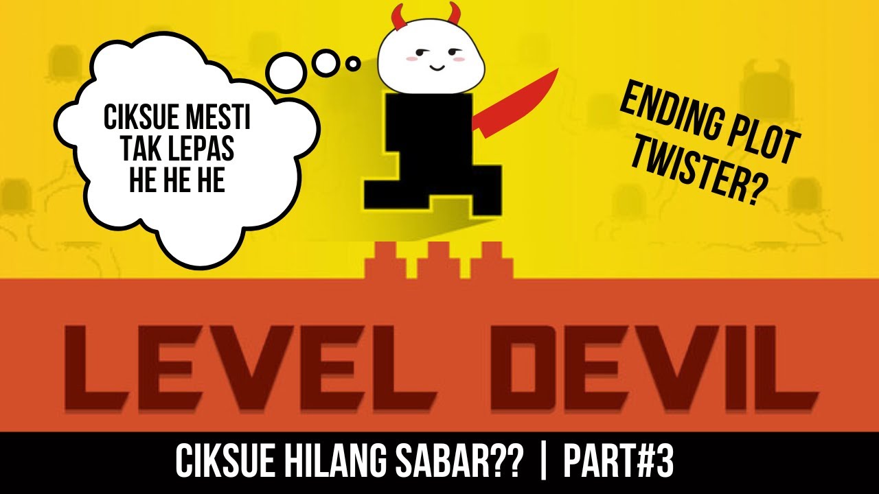 JOM KITA SAMBUNG | LEVEL DEVIL | PART 3 - YouTube