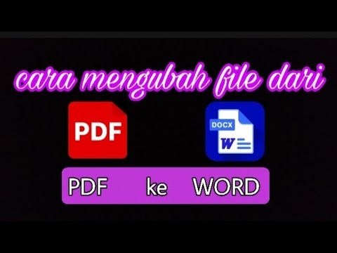 CARA MENGUBAH FILE DARI PDF KE WORD || TANPA APLIKASI TAMBAHAN ️ - YouTube