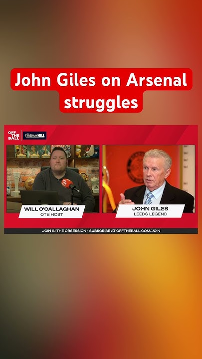 John Giles on Arsenal struggles - YouTube