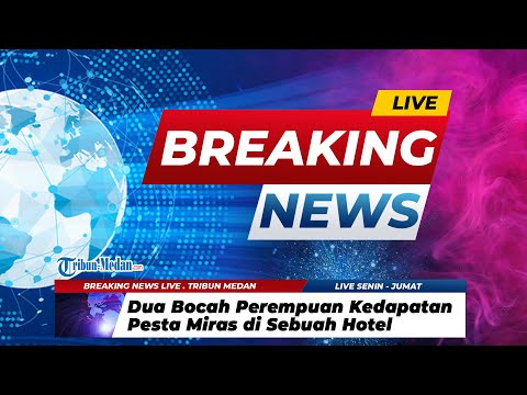 BREAKING NEWS | Dua Bocah Perempuan Kedapatan Pesta Miras di Sebuah Hotel