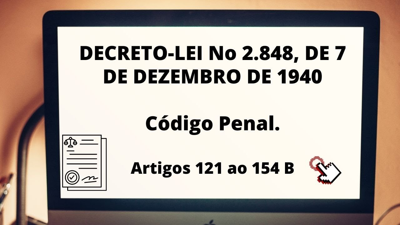 🎧Código Penal atualizado em áudio. Decreto-Lei nº 2 848 DE 7 DE DEZEMBRO DE 1940.Arts. 121 ao ...