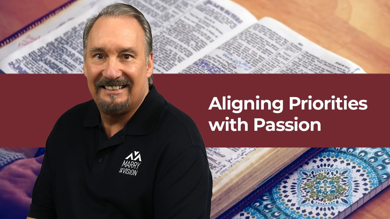 Aligning your Priorities and Passions - YouTube