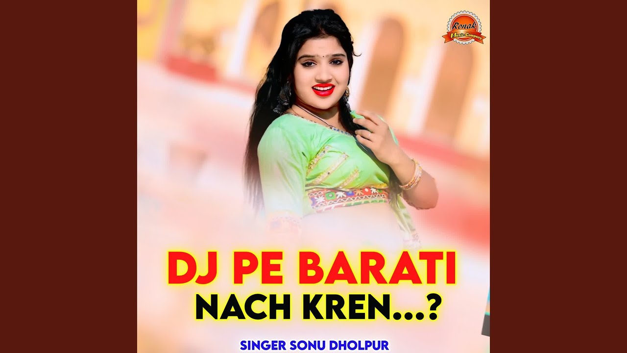 Dj Pe Barati Nach Kren - YouTube