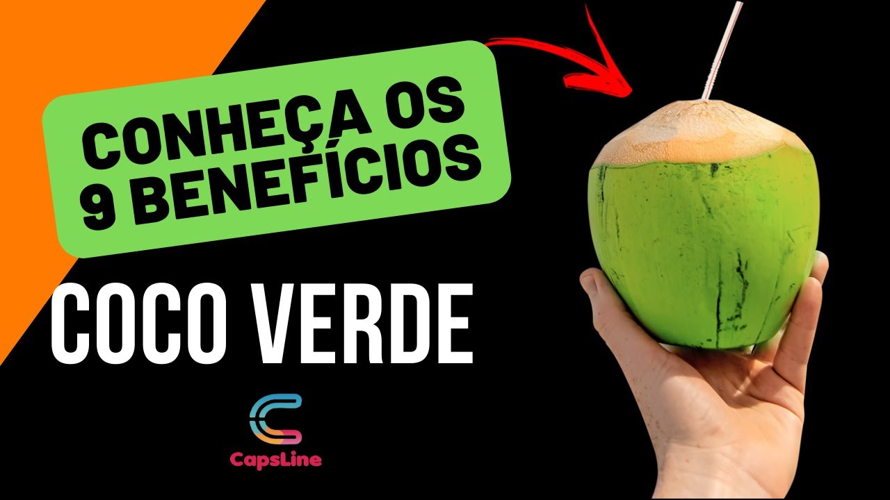 COCO VERDE - Conheça 9 Benefícios do Coco Verde - YouTube