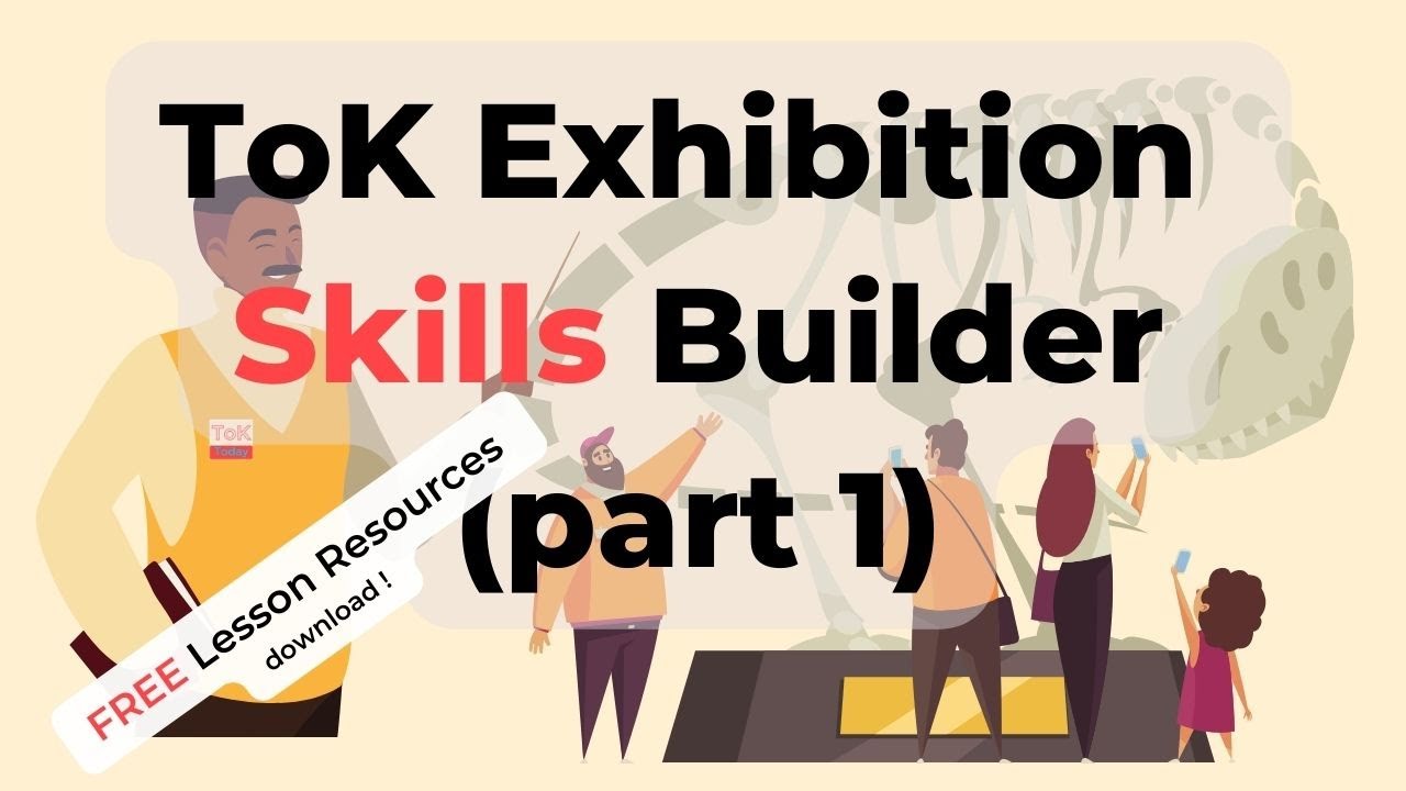 ToK Exhibition Skills Builder (Part1) - YouTube