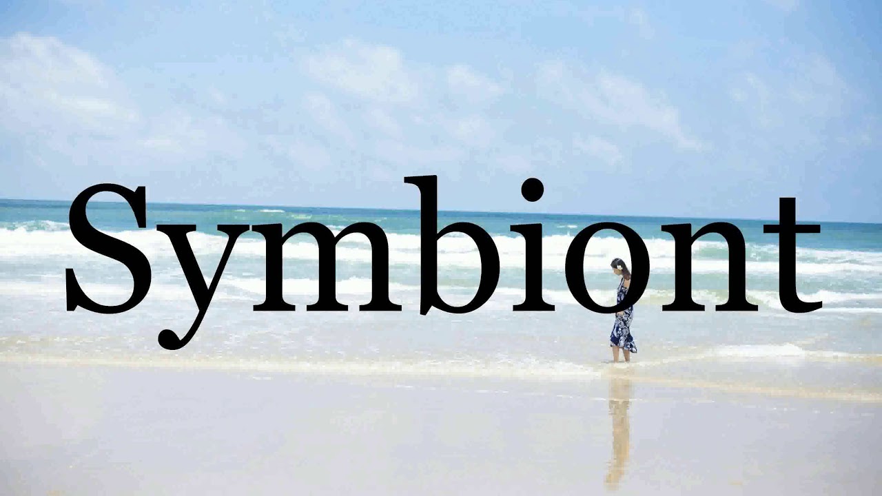 How To Pronounce Symbiont🌈🌈🌈🌈🌈🌈Pronunciation Of Symbiont - YouTube