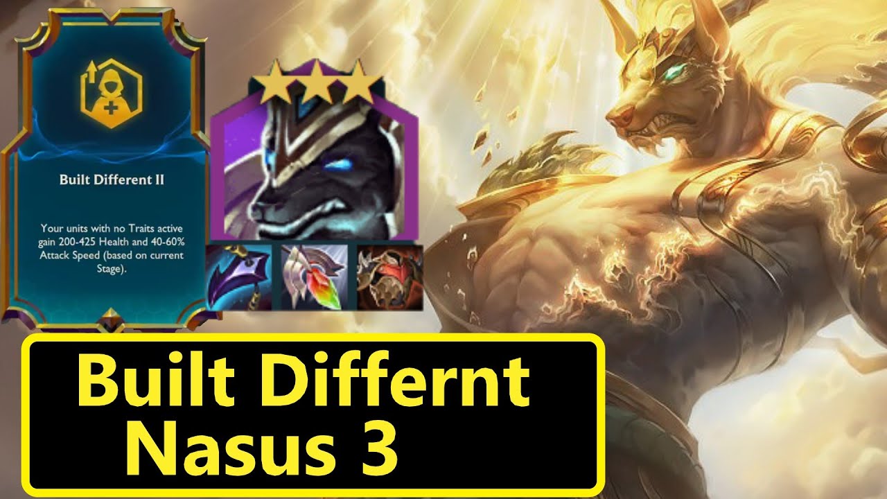 Built Different my Augment ⭐️ ⭐️ ⭐️ NASUS - | TFT Set 9 Comps | Full ...