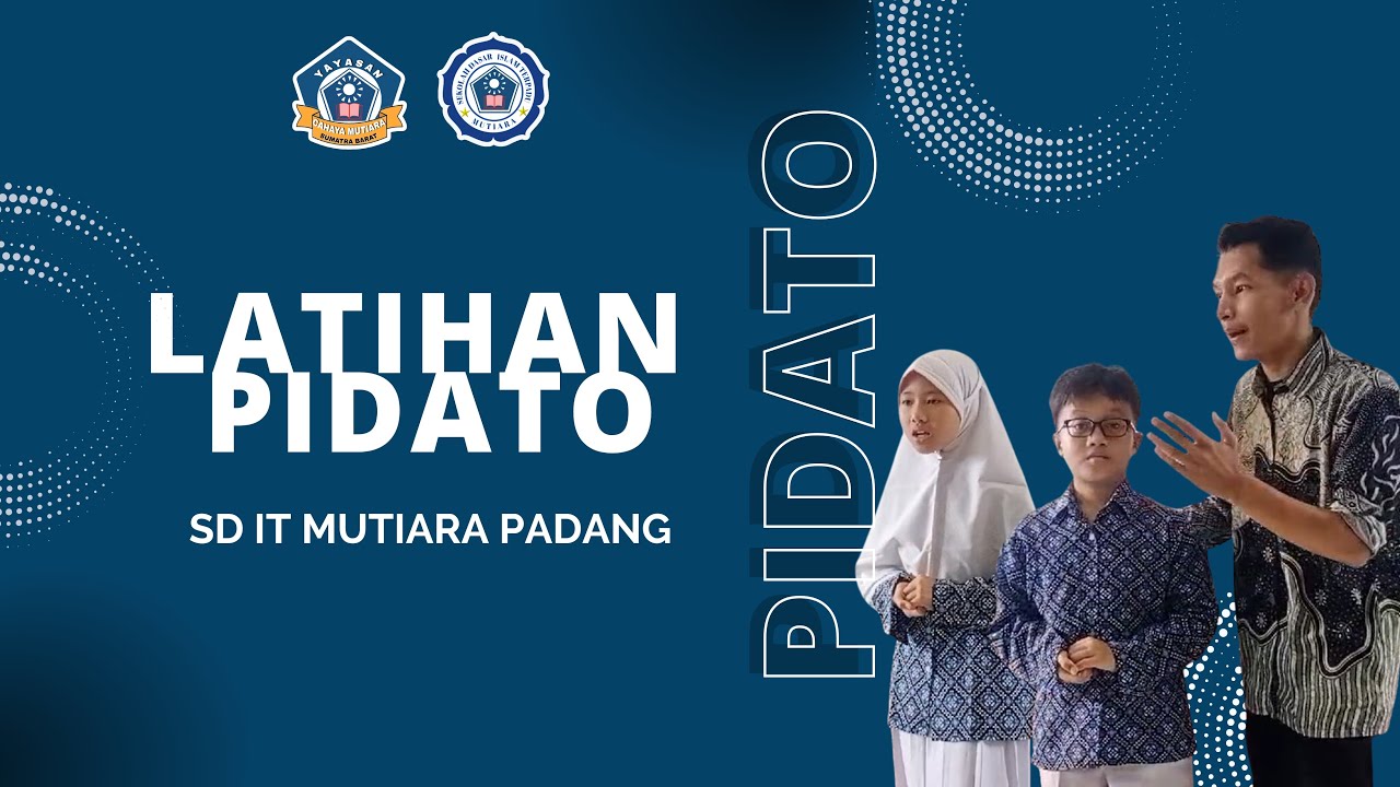 LATIHAN PIDATO SD IT MUTIARA PADANG - YouTube