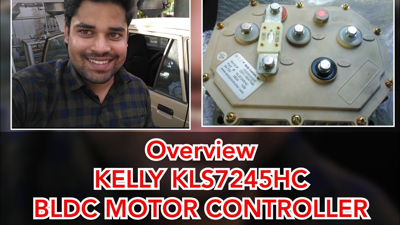 Kelly KL7245HC BLDC controller overview. - YouTube