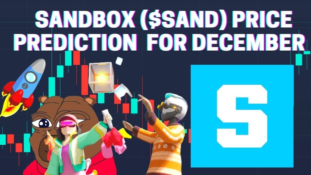 SANDBOX ($SAND) PRICE PREDICTION FOR DECEMBER - YouTube