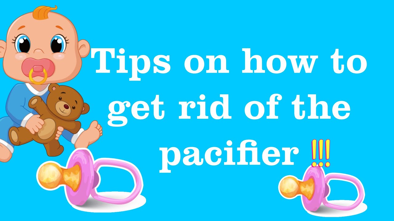 How to get rid of the “pacifier”//Must Watch Tips that will defiantly ...