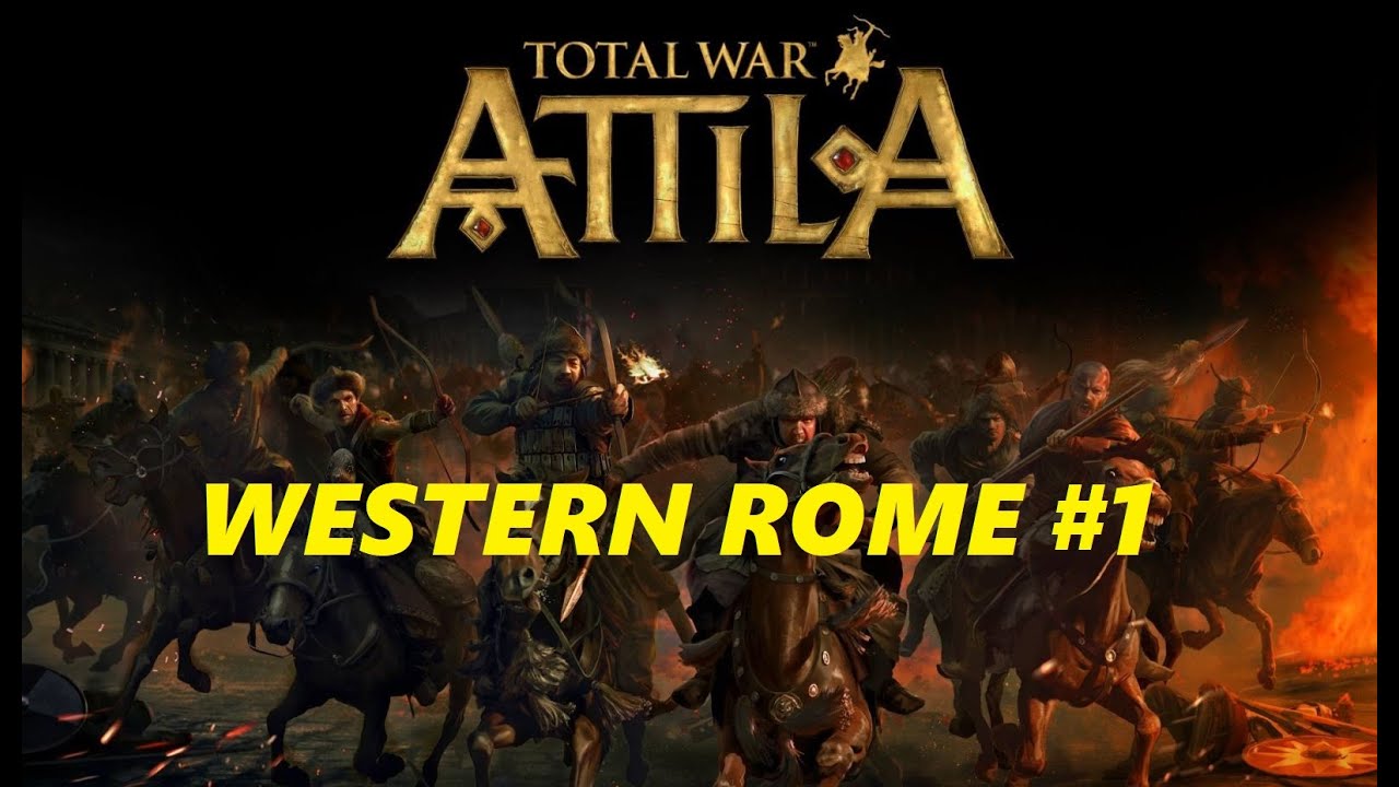 [Total War: Attila] Western Rome Playthrough #1 - Rome is falling ...