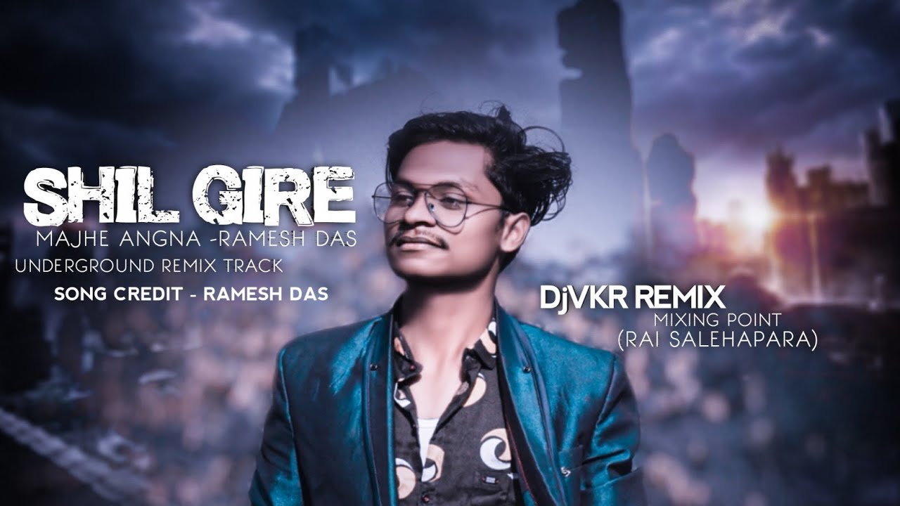 Shil Gire Majhe Angna -Ramesh Das Dance Rmx DjVKR BHAI Remix - YouTube