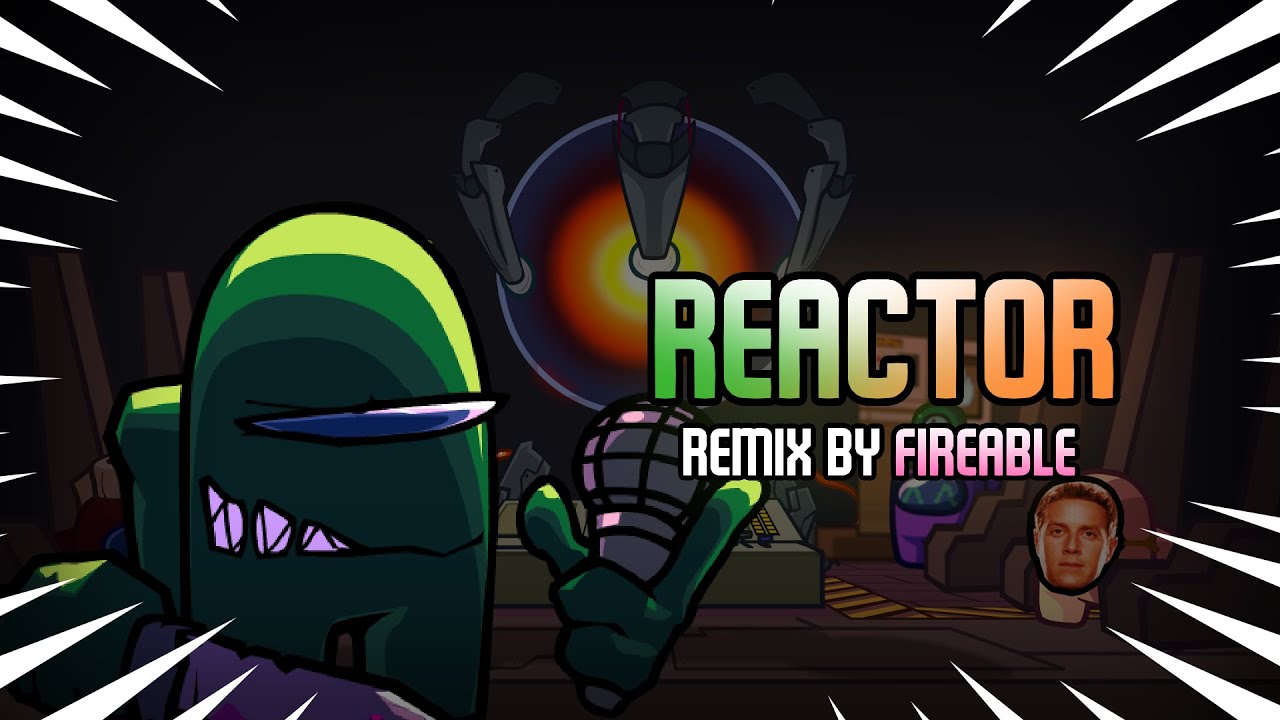 Vs. Impostor - Reactor (Fireable Remix) - YouTube