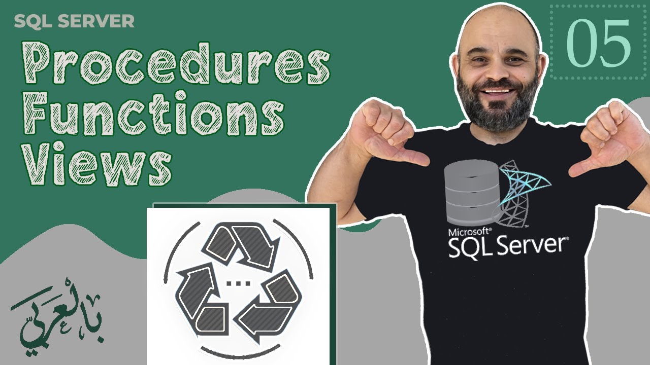 005 Procedure Functions And Views شرح بالعربي Sqlquery Storedprocedure View Function 2075