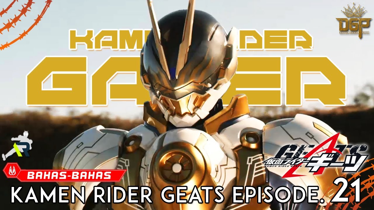 KAMEN RIDER GAZER BERAKSI! EPISODE DENGAN TWIST YANG GOKIL! | Kamen Rider Geats Episode.21 - YouTube