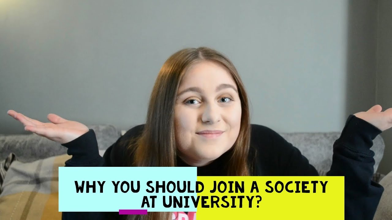 Why you should join a society at University - YouTube