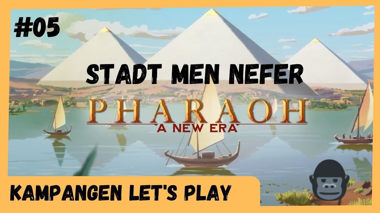 🐪 PHARAOH: A NEW ERA 🐪 -#05- Stadt Men Nefer [Deutsch] [Let's Play ...
