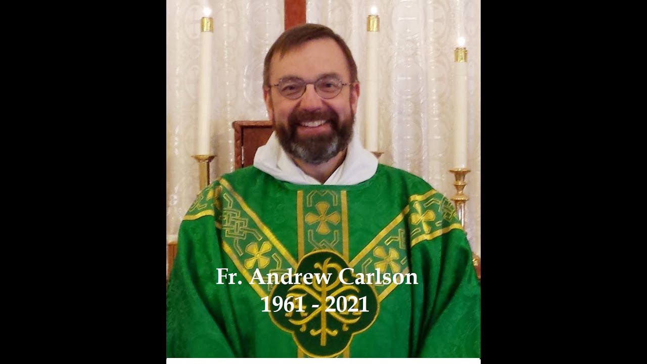 Rev Fr Andrew Carlson Memorial Mass Sept19, 2021 - YouTube