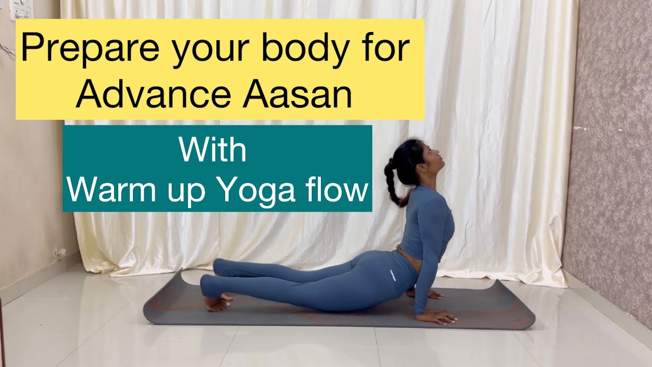 Prepare your body for Advance Aasan🤗 warm up full body yoga flow😇 ...