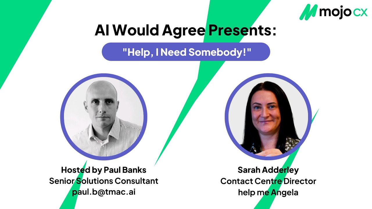 MOJO-CX© - AI Would Agree Presents 'Help! I Need Somebody!' With Sarah ...