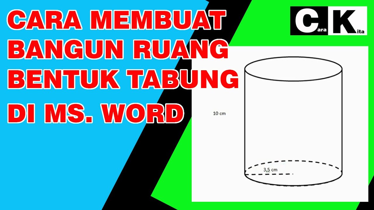 CARA MEMBUAT BANGUN RUANG BENTUK TABUNG DI MS WORD - YouTube
