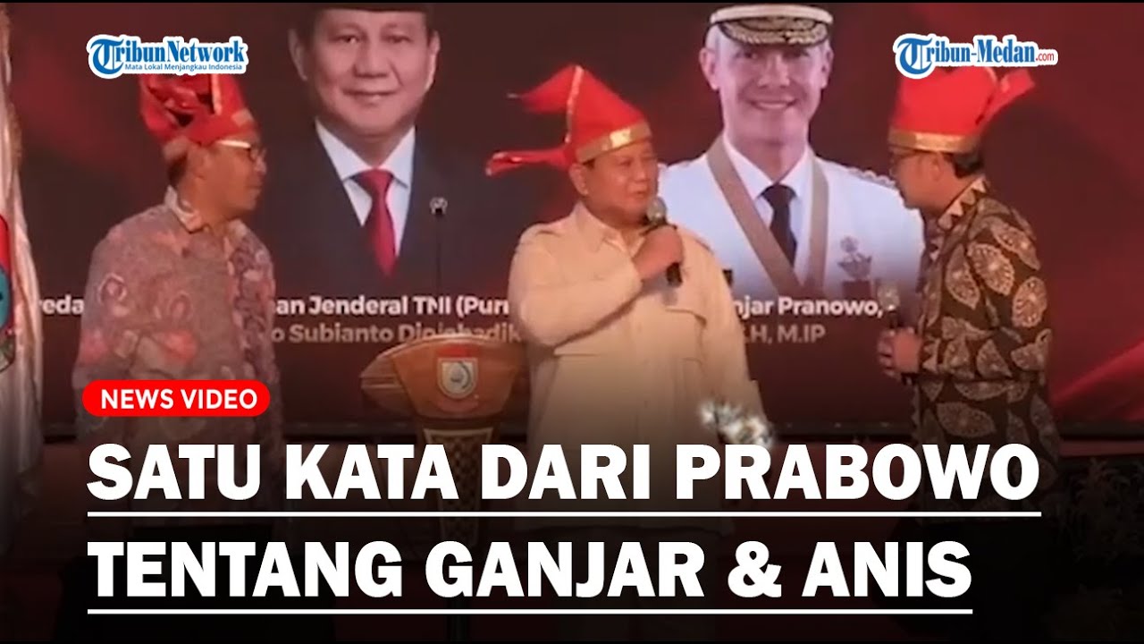 Satu Kata Menurut Prabowo Subianto Tentang Ganjar Pranowo dan Anies ...