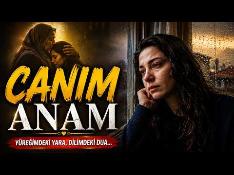 Canım Anam | Ceylan DUMAN Duygusal Türkçe Şarkı (Orijinal)