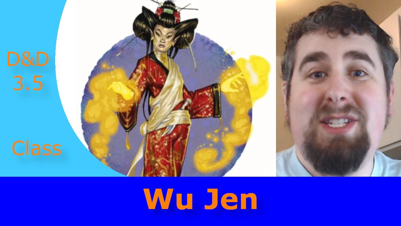 Are Wu Jen Any Good in D&D 3.5? - YouTube