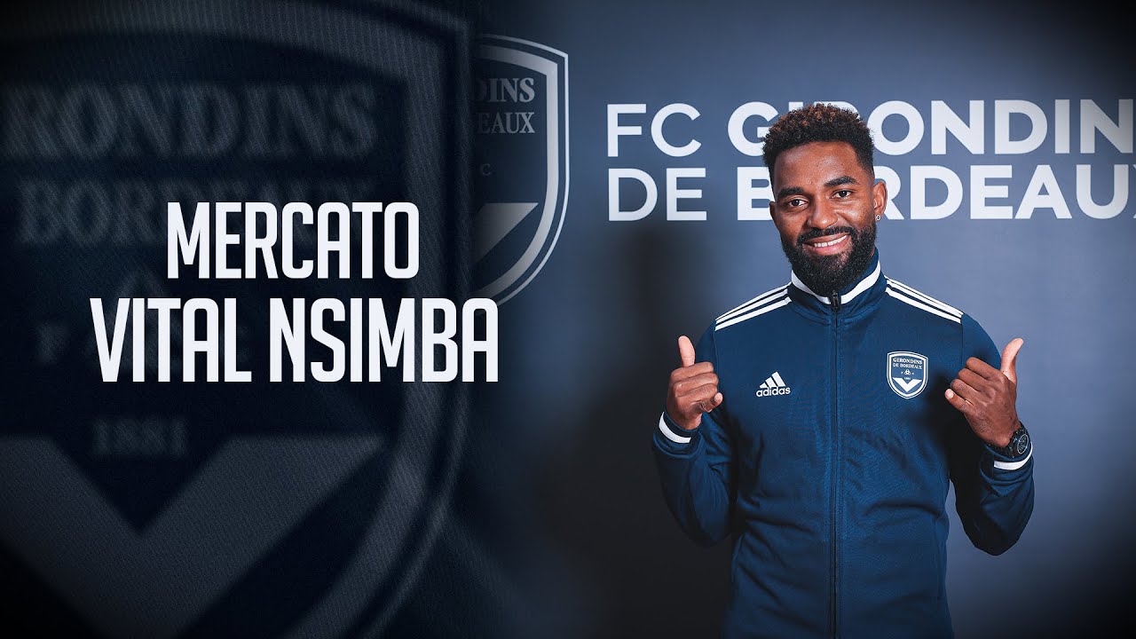 Vital Nsimba rejoint Bordeaux ! - YouTube