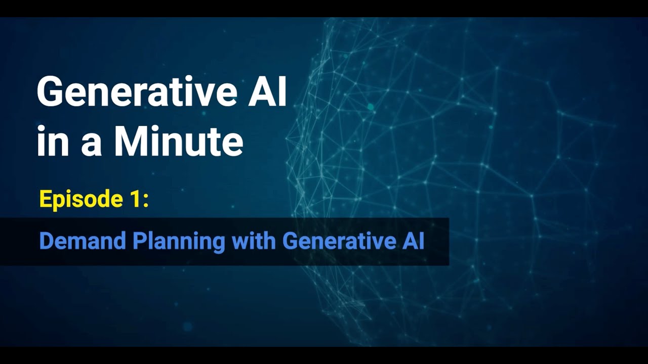 Episode 1: Demand Planning with Generative AI - YouTube