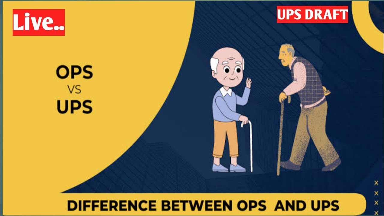 #DIFFERENCE BETWEEN OPS AND UPS. कितना कारगर है #UPS unified pension ...