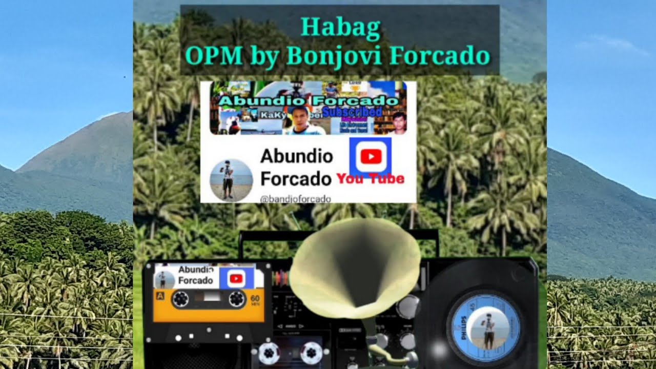 Habag (OPM by Bonjovi Forcado)Audio - YouTube