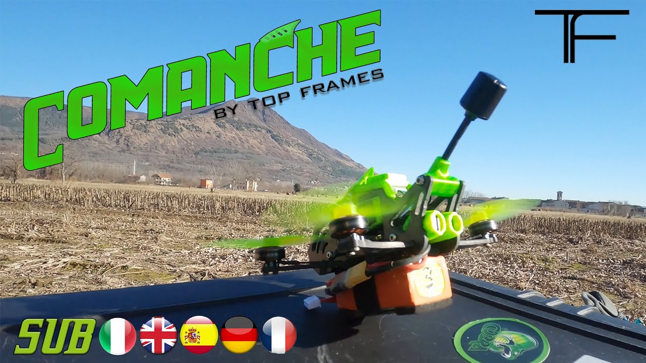 TEST nuovo frame COMANCHE di Top Frames #comanchefpv - YouTube