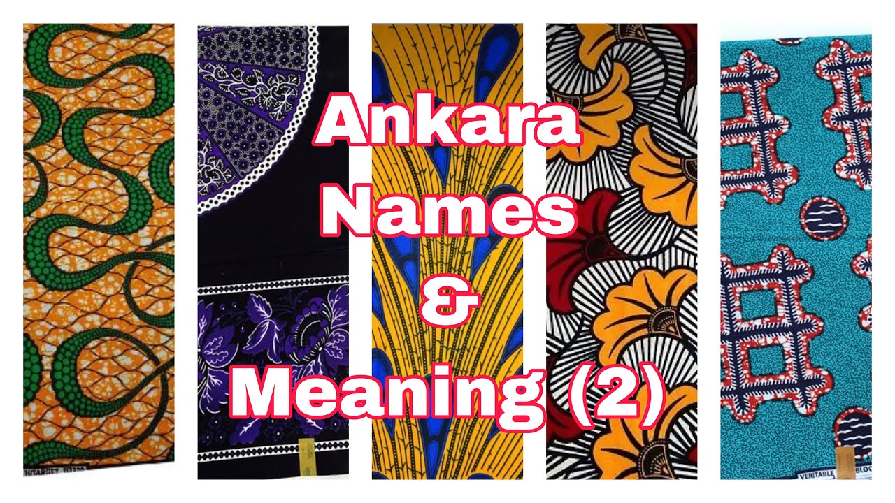 Ankara patterns: Names and meanings (Ep 2) - YouTube