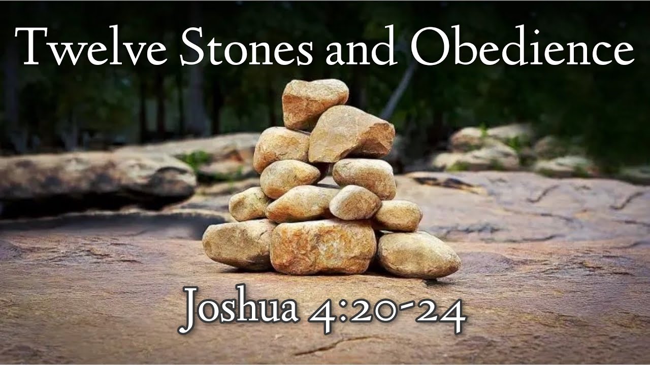 Twelve Stones and Obedience - 11am Sunday Worship Service - 7/30/2023 ...