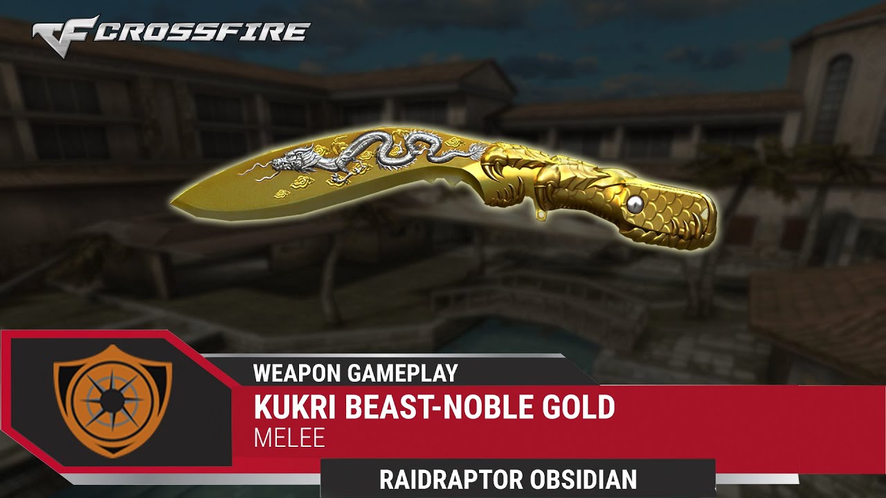 Crossfire Philippines - Kukri Beast-Noble Gold - YouTube