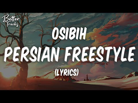 OSIBIH - Persian Freestyle (Lyrics) 🔥 (Persian Freestyle Lyrics)