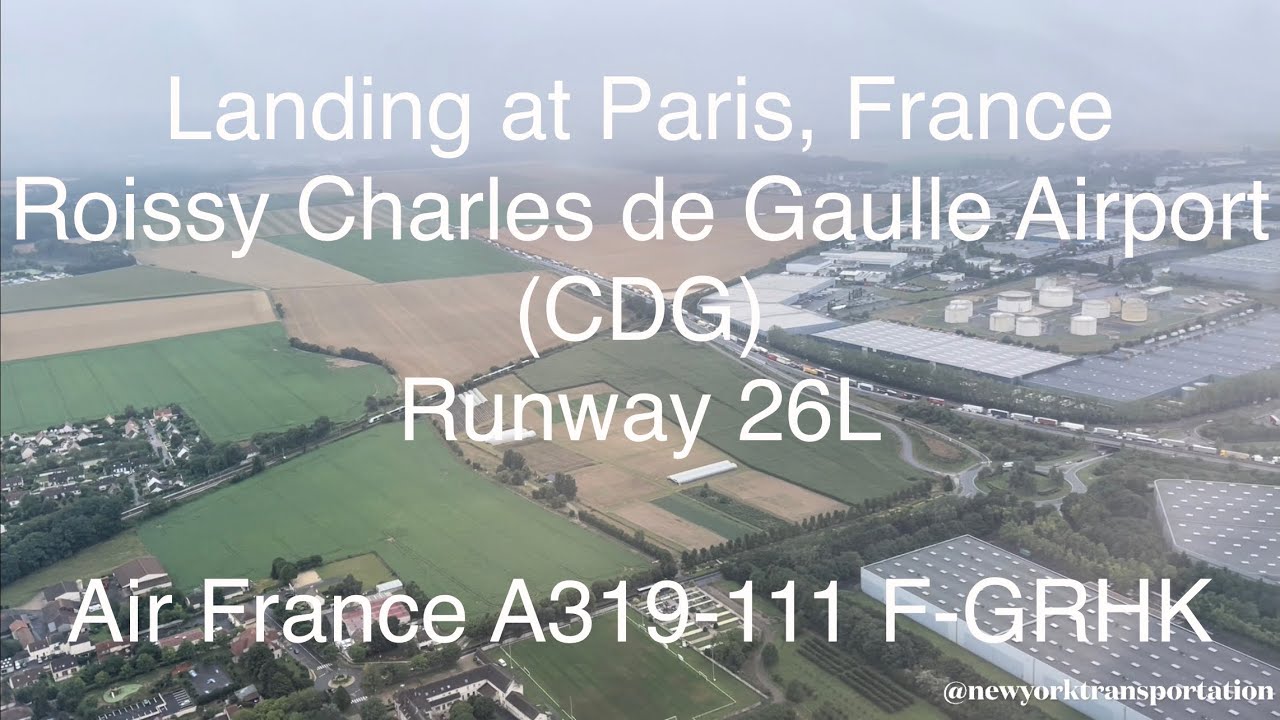 Landing at Paris Roissy Charles de Gaulle, France Runway 26L Air France ...