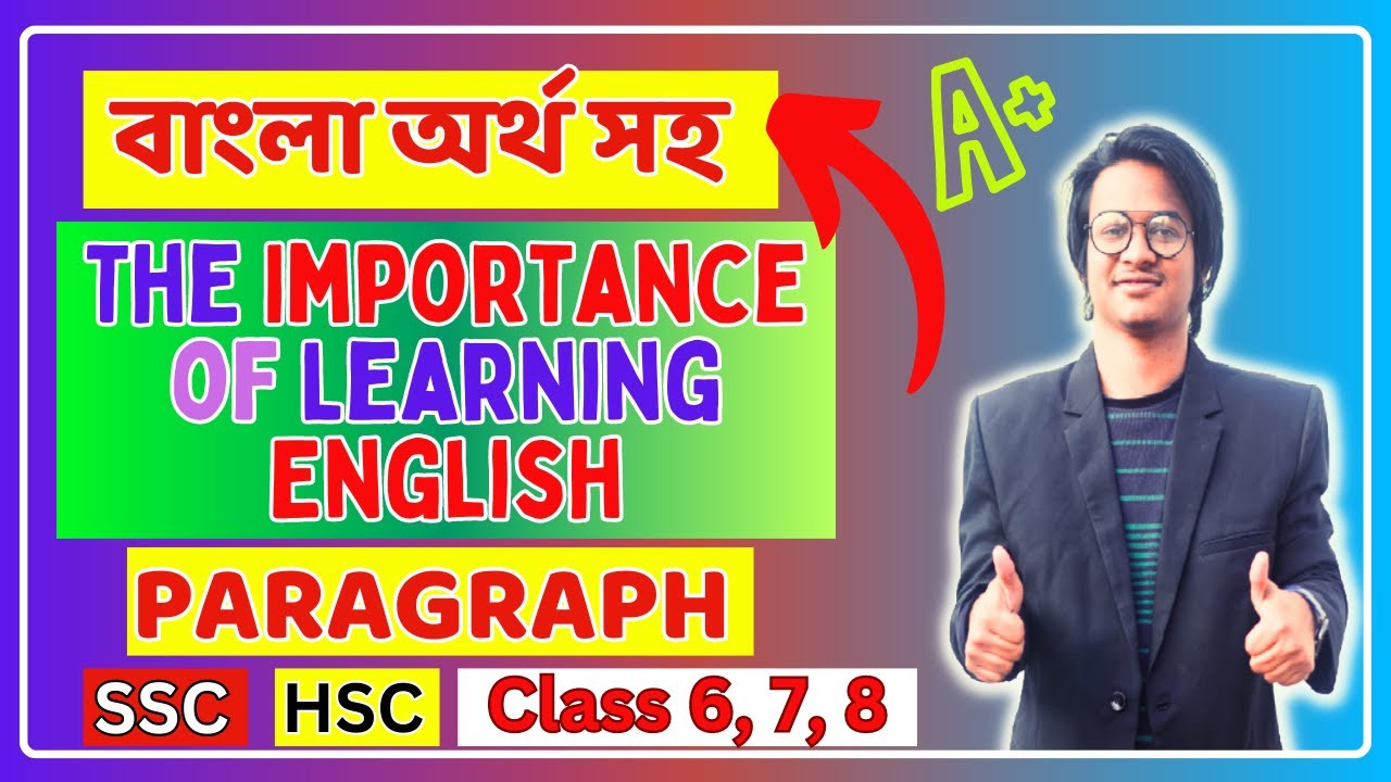 The importance of learning English paragraph বাংলা অর্থসহ | The ...