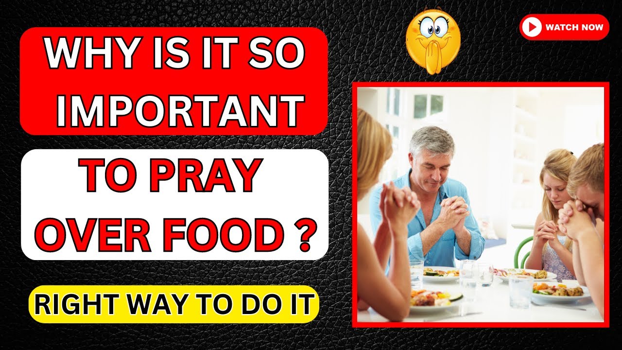 Pray Over Your Food! A MEAL BLESSING Prayer to Nourish Your Soul and ...