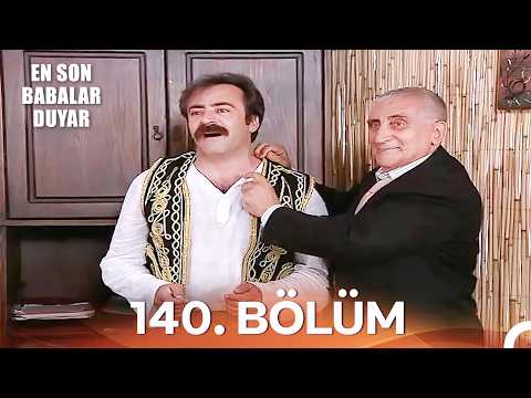 En Son Babalar Duyar 140. Bölüm - İyileştirilmiş Görüntü (FULL HD)