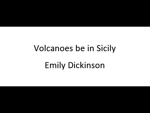 Volcanoes be in Sicily - Emily Dickinson - YouTube