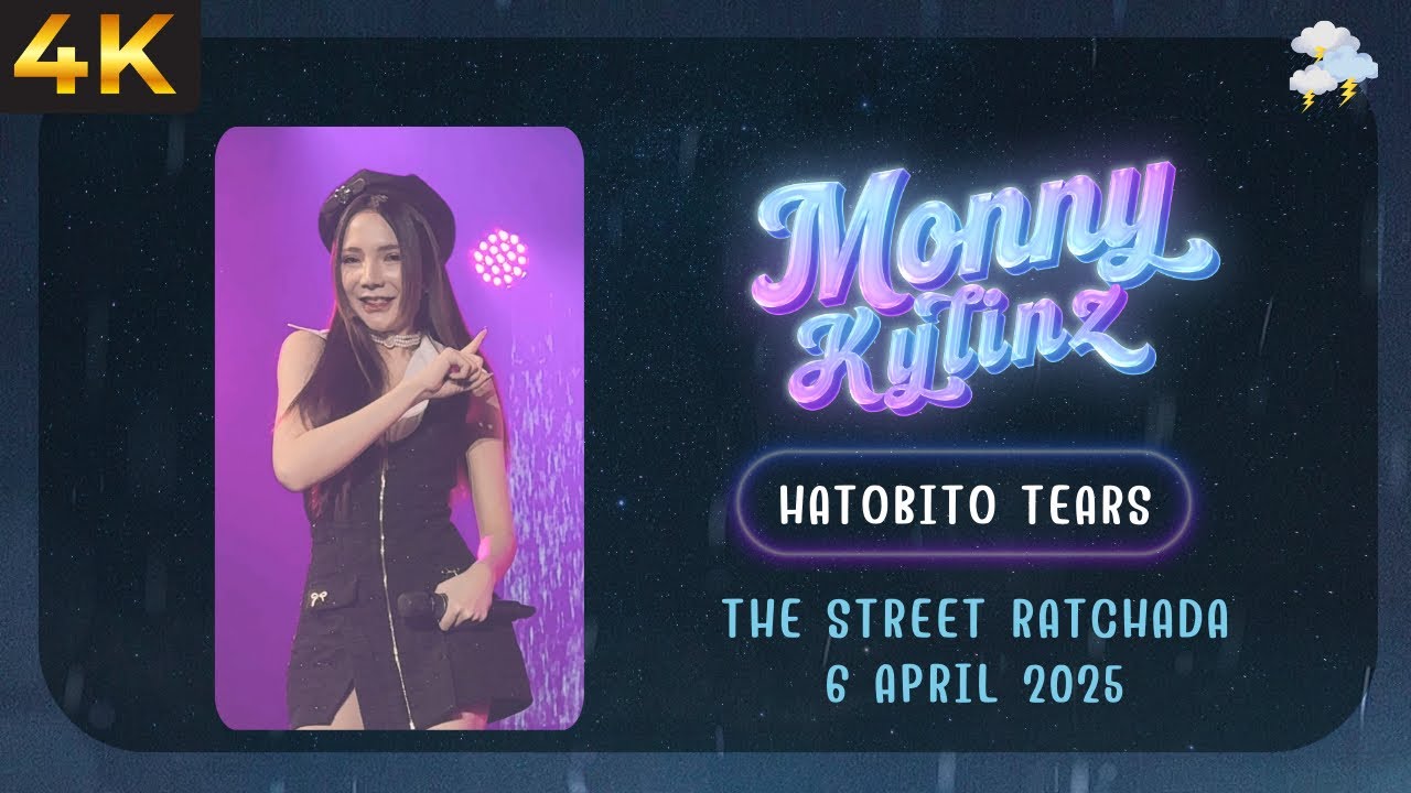 [Full Stage] Monny Kylinz | HatoBito Tears [ The Street Ratchada ] - YouTube