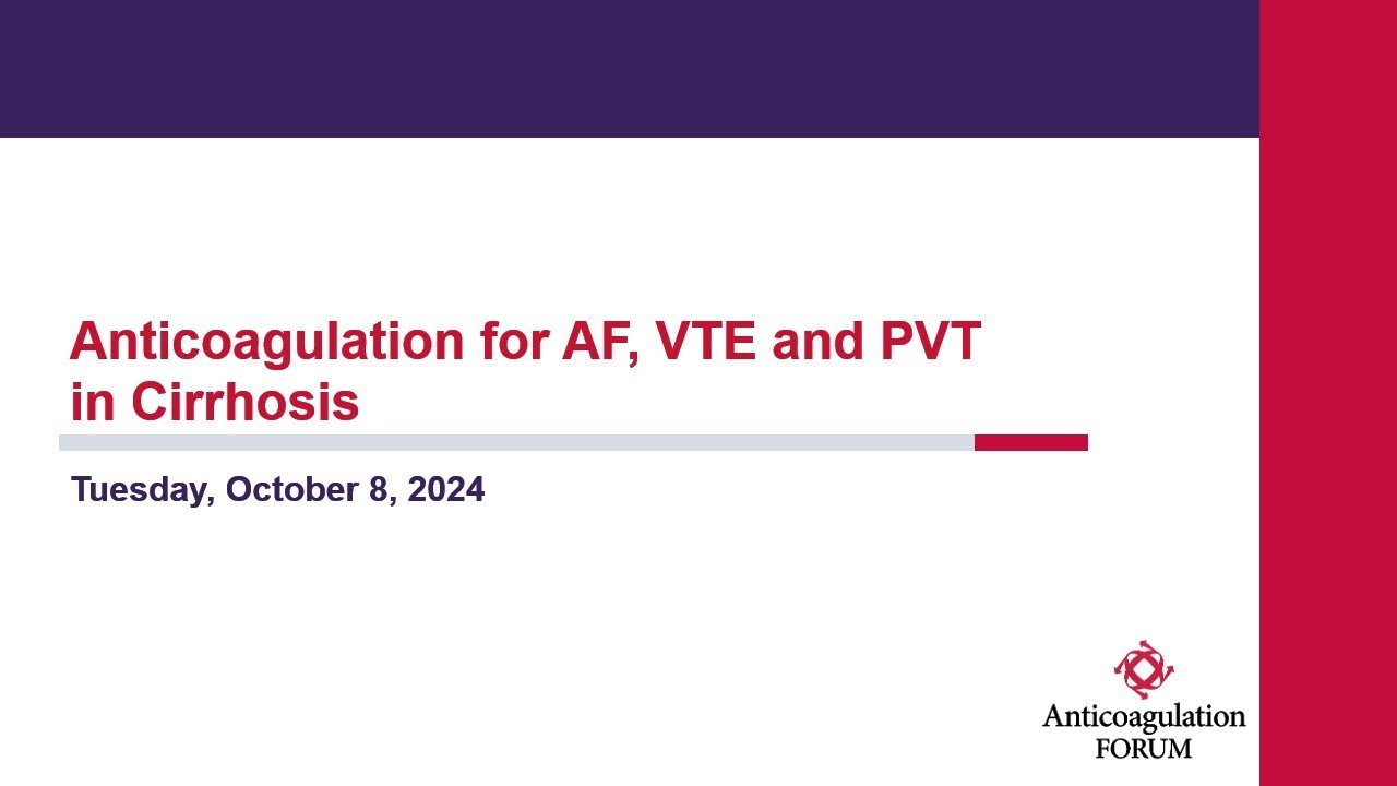 Anticoagulation for AF, VTE and PVT in Cirrhosis - YouTube