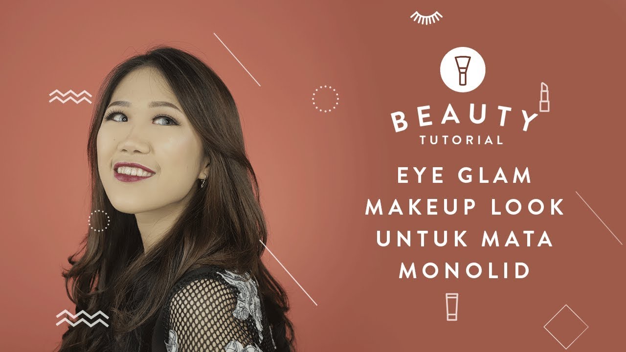 Eye Glam Makeup Look Untuk Mata Monolid | Tutorial - YouTube