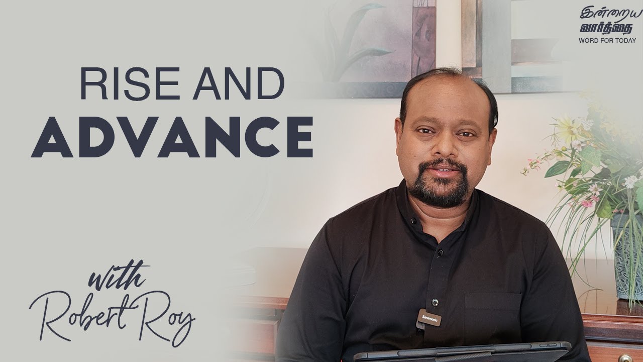 Rise and Advance || Word for Today || Morning Devotion with Robert Roy ...