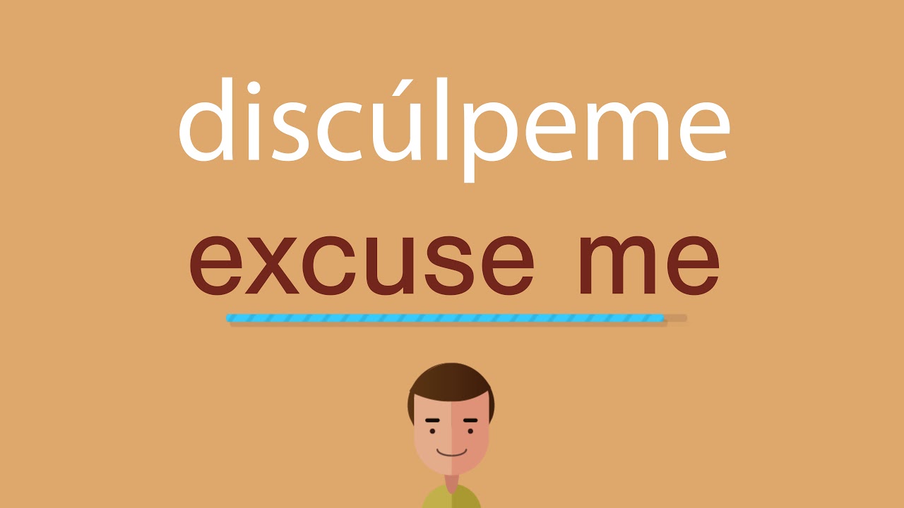 Cómo se dice discúlpeme en inglés - YouTube