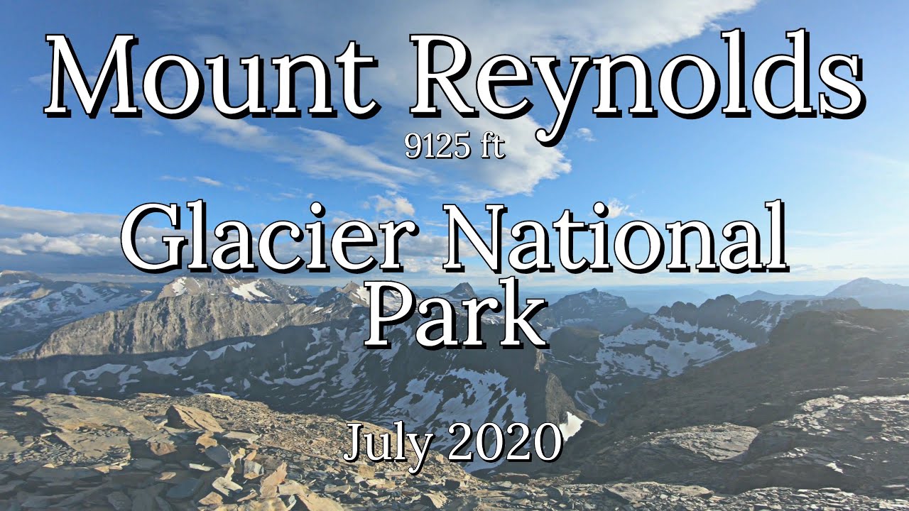 Mount Reynolds Summit Glacier National Park - YouTube