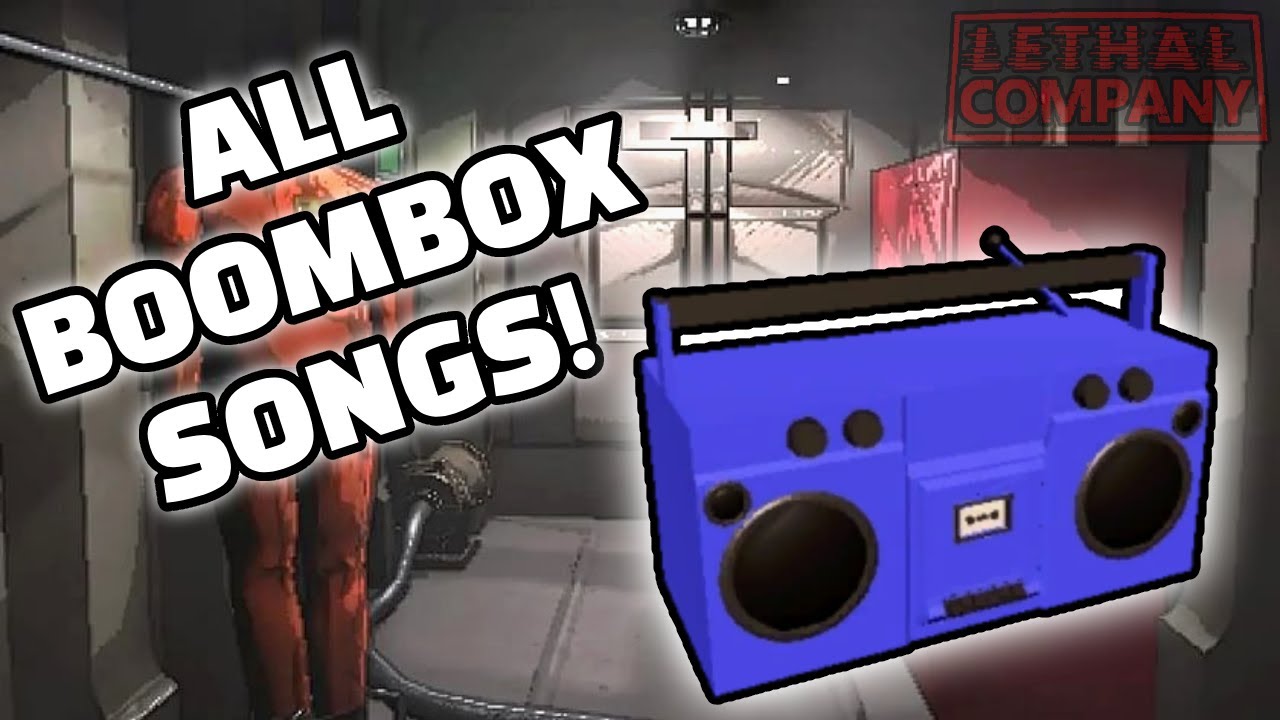 ALL BOOMBOX SONGS IN LETHAL COMPANY - YouTube